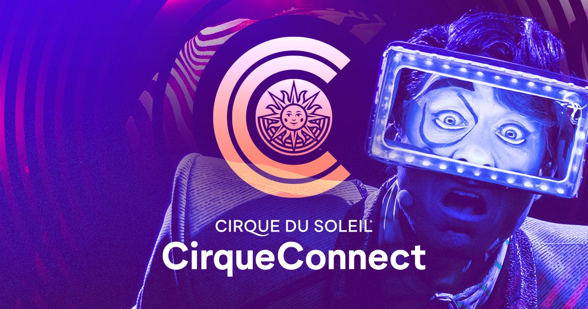 Votre accès au contenu Cirque du Soleil, à un seul endroit | Cirque du ...